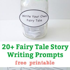 20+ Fairy Tale Story Writing Prompts for Kids of All Ages