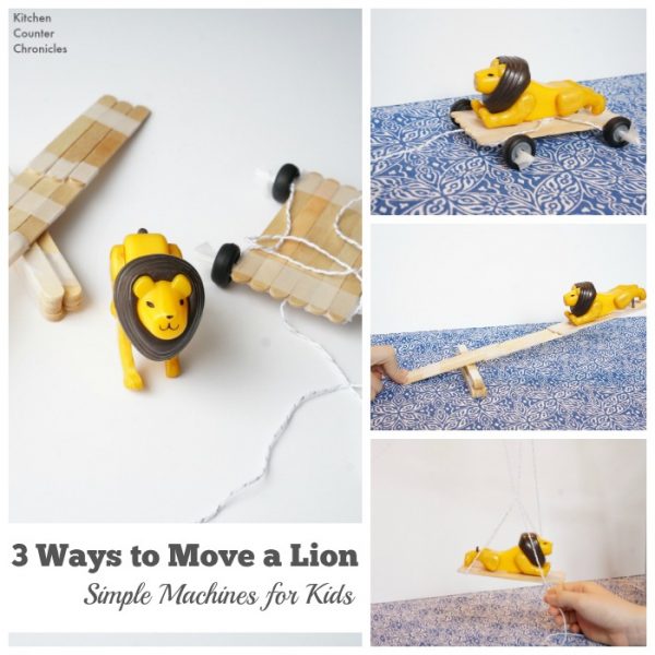 Simple Machines Challenge for Kids - 3 Ways to Move a Lion