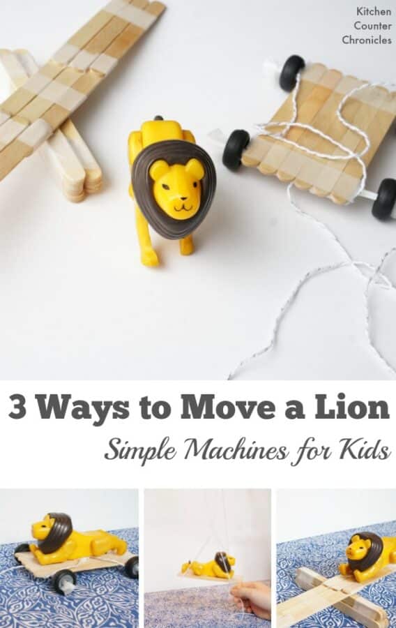 Simple Machines Challenge for Kids - 3 Ways to Move a Lion