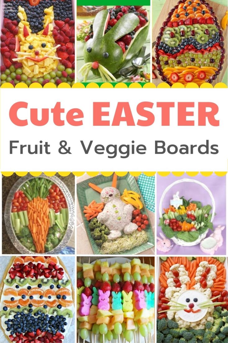 Fun Easter Veggie Tray and Easter Fruit Tray Ideas