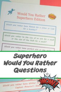 Superhero Would You Rather Questions for kids