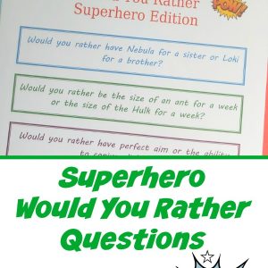 Superhero Would You Rather Questions for kids