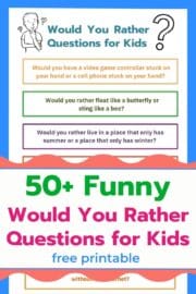 50+ Fun Would You Rather Questions for Kids