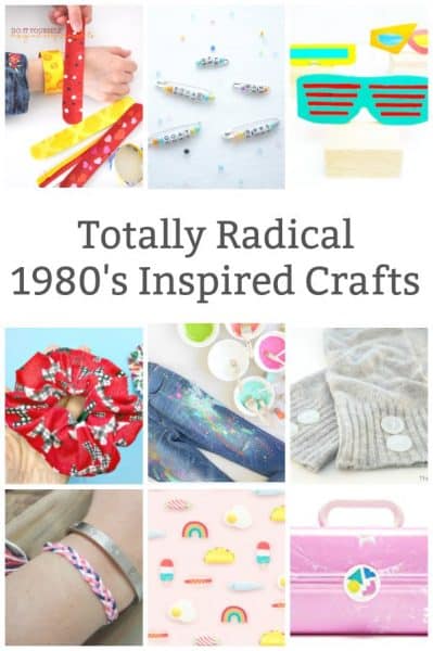 A Totally Radical 80's Crafts for Tweens
