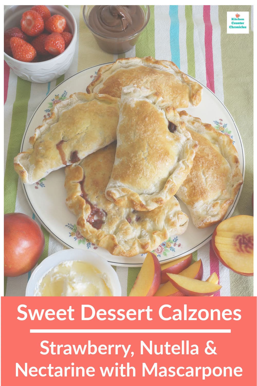 Sweet Calzone Recipes - Strawberry Nutella Calzone and Nectarine ...