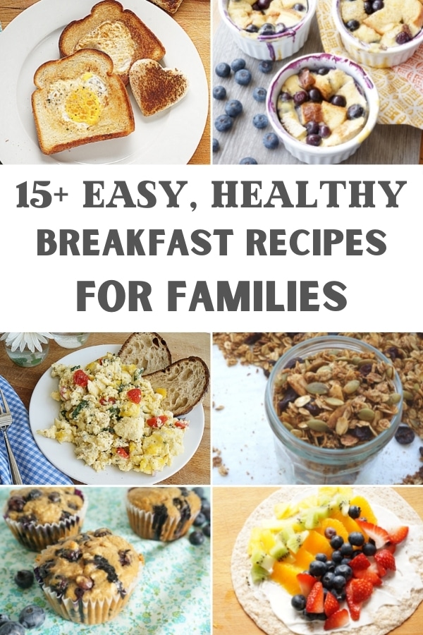 15 Easy Healthy Breakfast Ideas For Families