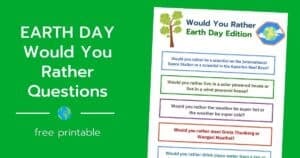 Earth Day Would You Rather Questions for Kids