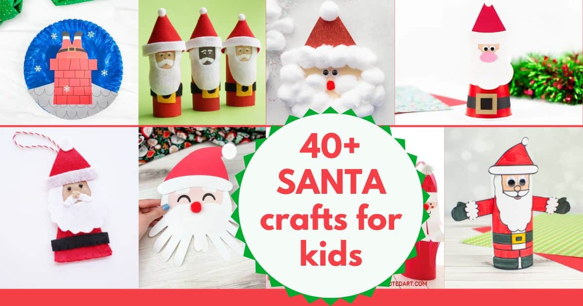 40+ Easy Santa Crafts for Kids