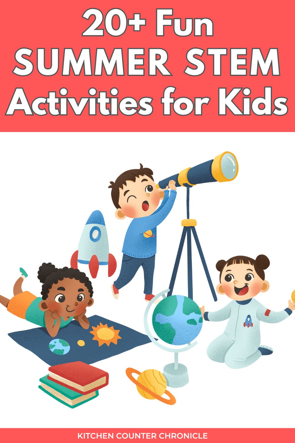 20+ Awesome Summer STEM Activities for Kids